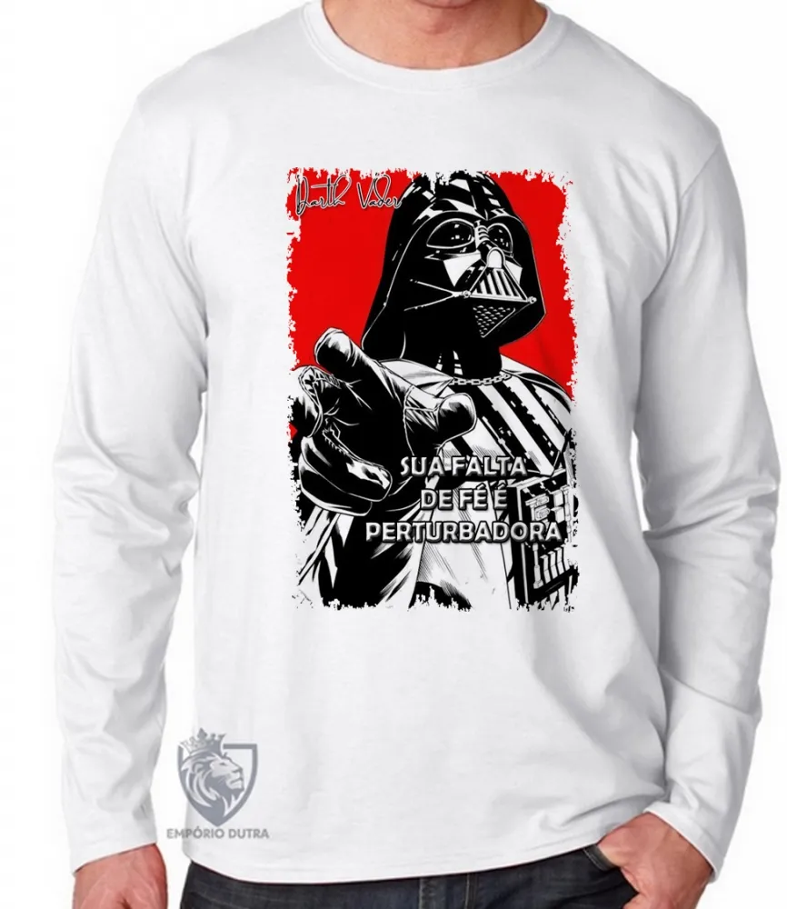 Empório Dutra - Camiseta manga longa Infantil ou Adulto Darth Vader fé ...