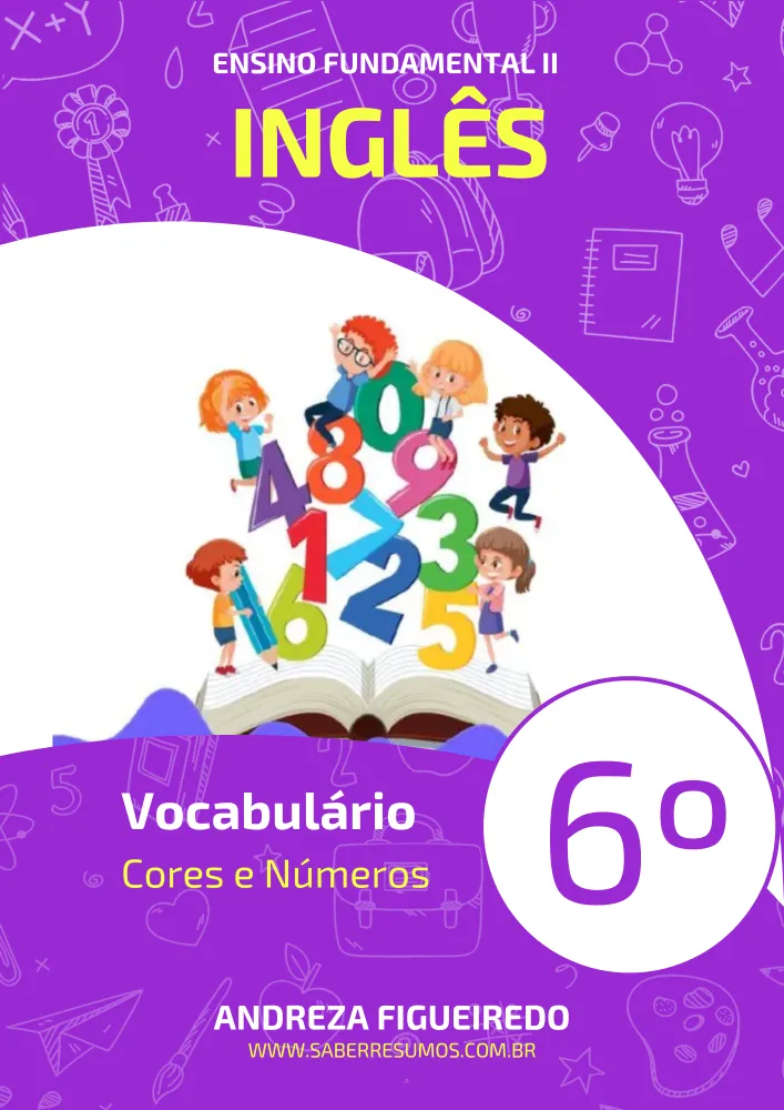 www.saberresumos.com.br - 445 - Inglês - Vocabulário - Cores e Números - 6º ano - PDF com 12 páginas